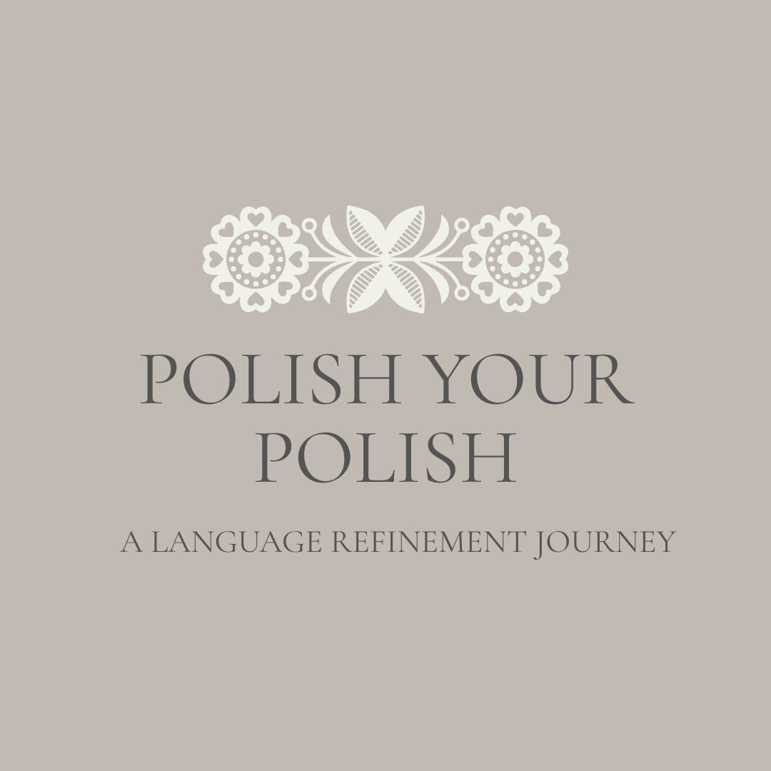 Polish Your Polish Wyzwanie - Madame Polyglot